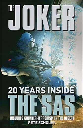 Libro the joker,twenty years inside the sas De pete scholey - Buscalibre