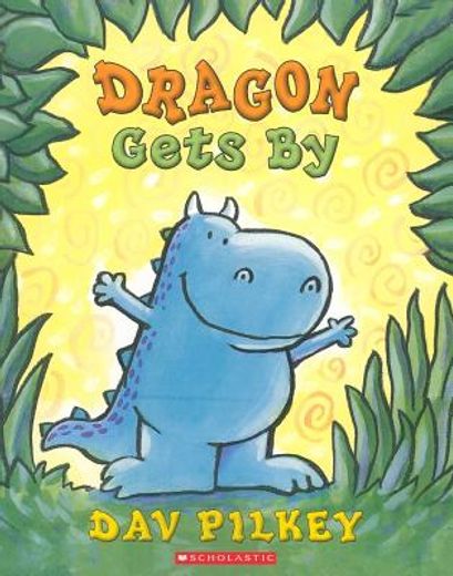 Libro dragon gets by De pilkey - Buscalibre