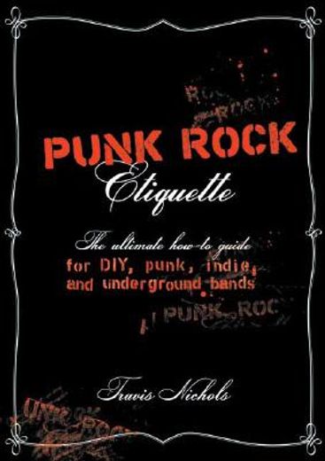 Comprar punk rock etiquette,the ultimate how-to-guide for punk ...