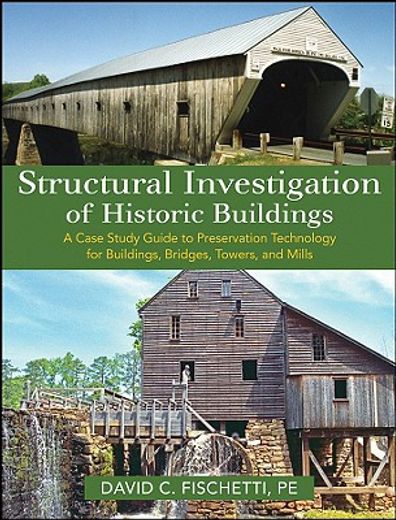 Libro structural investigation of historic buildings,a case study guide to preservation ...
