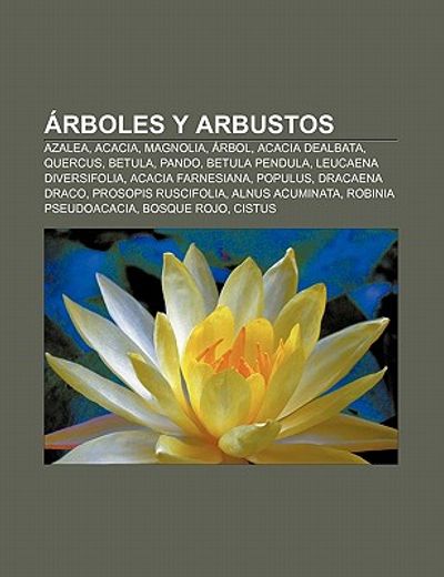 Libro rboles y arbustos: azalea, acacia, magnolia, rbol, acacia ...