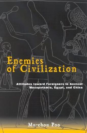 Libro enemies of civilization,attitudes toward foreigners in ancient ...