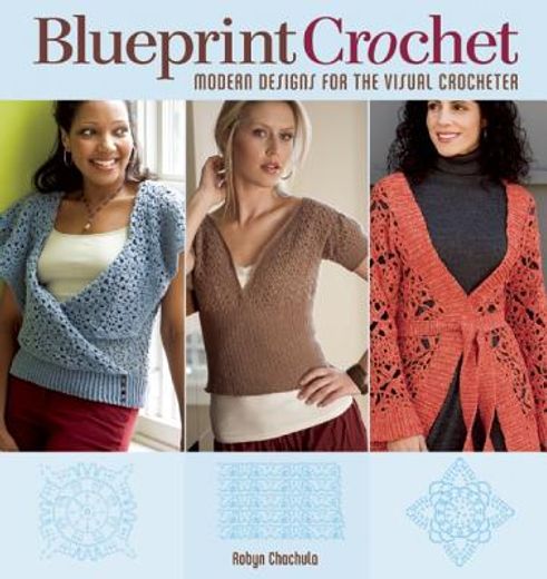 Libro blueprint crochet,modern designs for the visual crocheter De ...