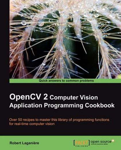 Libro opencv 2 computer vision application programming cookbook De robert lagani re - Buscalibre