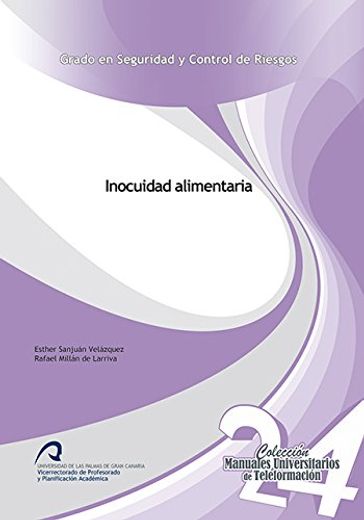 Libro Inocuidad alimentaria (Manuales Universitarios de Teleformación: Grado en Seguridad y ...