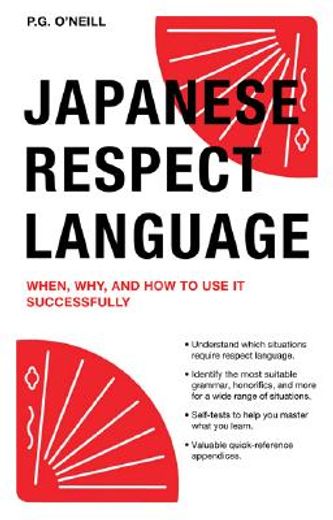 Libro japanese respect language,when, why, and how to use it ...