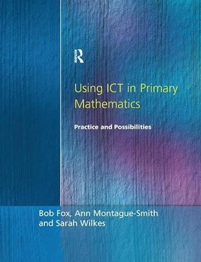 Libro Using ict in Primary Mathematics De Bob Fox Ann Montague-Smith ...