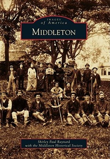 Libro middleton, massachusetts De shirley paul raynard - Buscalibre