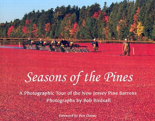 Libro seasons of the pines,a photographic tour of the new jersey pine ...