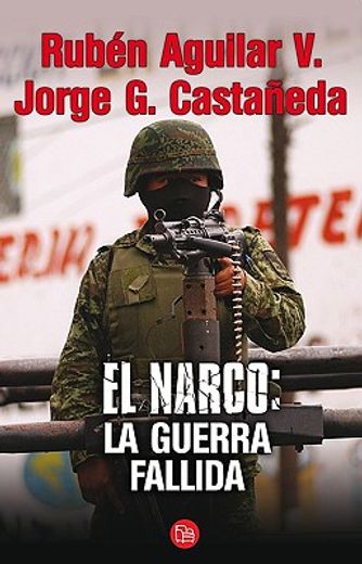 Libro el narco / the drug lord,la guerra fallida / a flawed war De ...