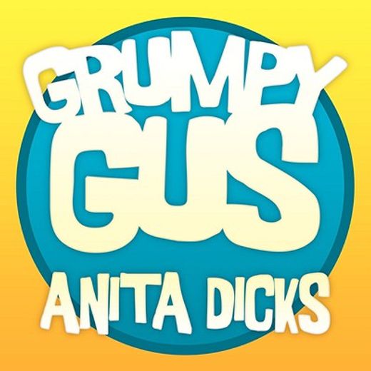 Libro grumpy gus, anita dicks, ISBN 9781434391223. Comprar en Buscalibre